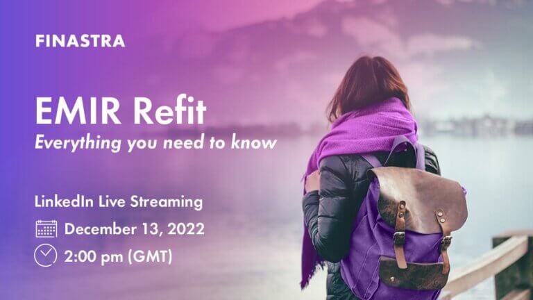 Sign up to a Webinar on EMIR REFIT “April 2024 is not that far away ...